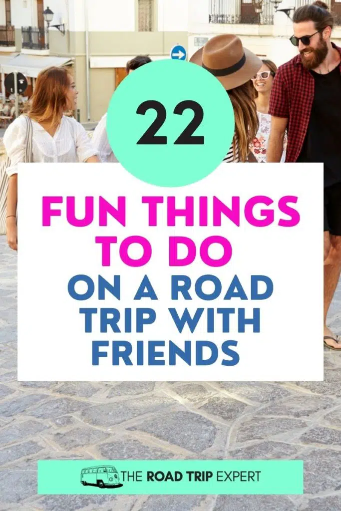 37 Fun Things To Do On A Road Trip With Friends (Quick-Fire)