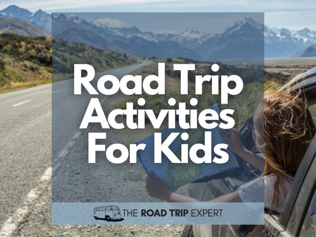26 Awesome Road Trip Activities for Kids (Endless Fun)