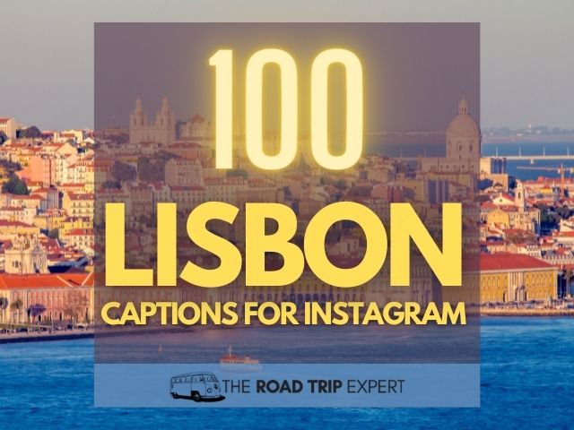 100 Magical Lisbon Captions for Instagram (Plus Puns!)