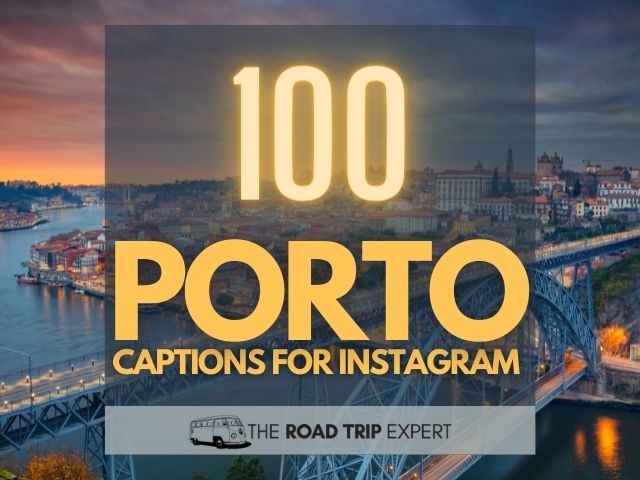 100 Brilliant Porto Captions for Instagram (With Funny Puns)