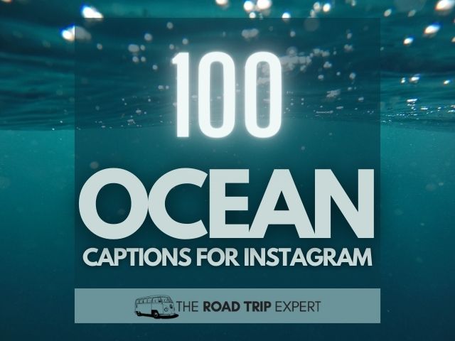 100 Breathtaking Ocean Captions for Instagram (With Quotes!)