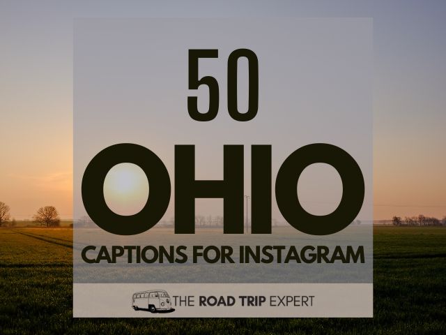 50 Amazing Ohio Captions for Instagram (With Quotes & Puns!)